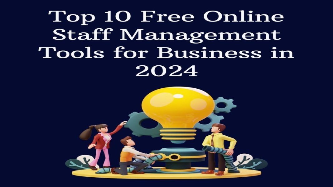 Top 10 Free Online Staff Management Tools for Businesses in 2024 ...