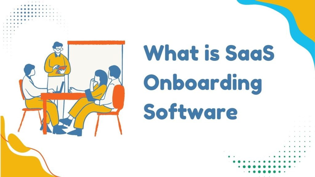 SaaS Onboarding Software