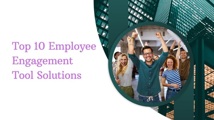 Top 10 Employee Engagement Software Tool Solutions for 2025 - appszeal.com