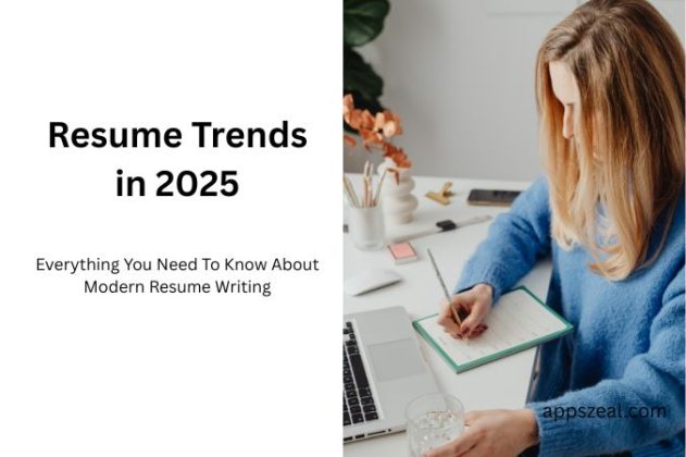 Resume Trends You Can’t Ignore in 2025 | AppsZeal